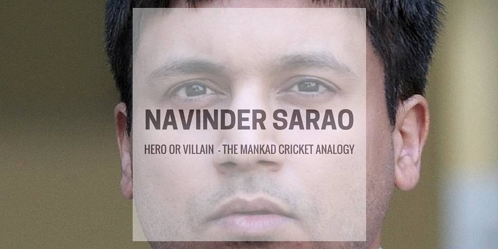 Navinder Sarao, market hero or villain - the Mankad cricket analogy ...